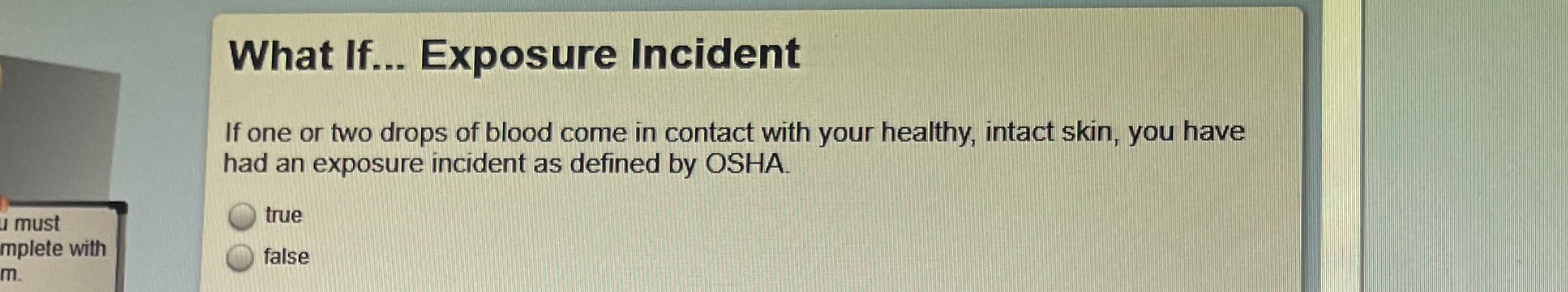 Solved What If... ﻿Exposure IncidentIf one or two drops of | Chegg.com