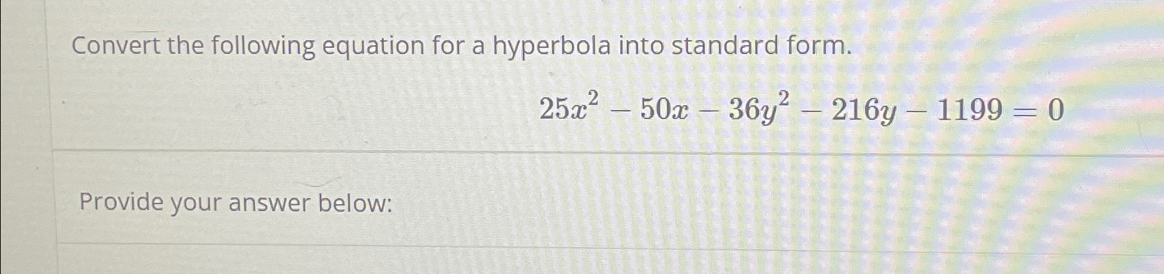 Solved Convert the following equation for a hyperbola into | Chegg.com