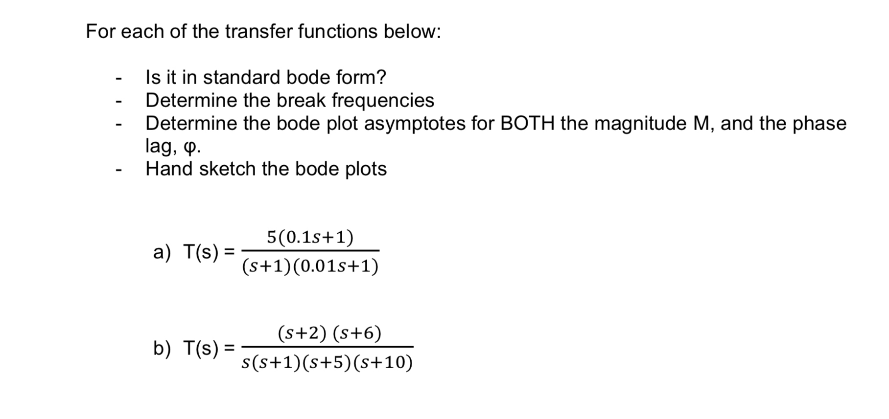 Solved For each of the transfer functions below:Is it in | Chegg.com