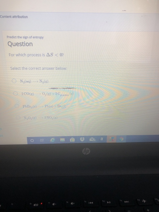 Solved Content attribution Predict the sign of entropy | Chegg.com