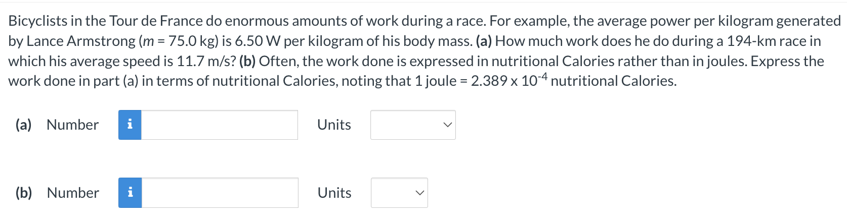 Solved Bicyclists in the Tour de France do enormous amounts | Chegg.com