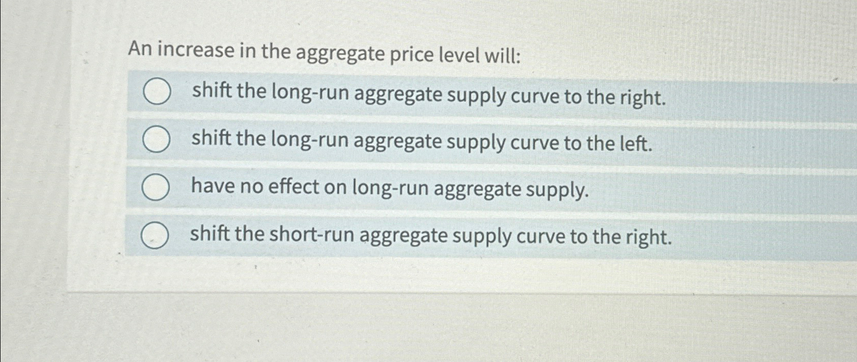 Solved An increase in the aggregate price level will:shift | Chegg.com