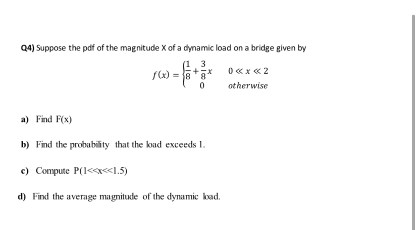 Solved Q4) ﻿Suppose the pdf of the magnitude x ﻿of a dynamic | Chegg.com