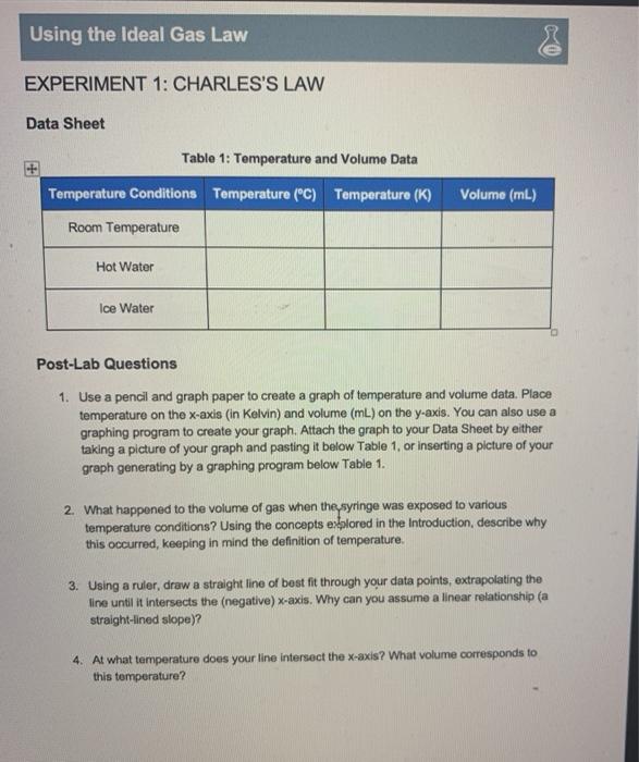 Using the Ideal Gas Law O EXPERIMENT 1: CHARLES'S LAW | Chegg.com