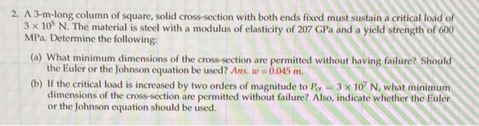 Solved 2. A 3-m-long column of square, solid cross-section | Chegg.com