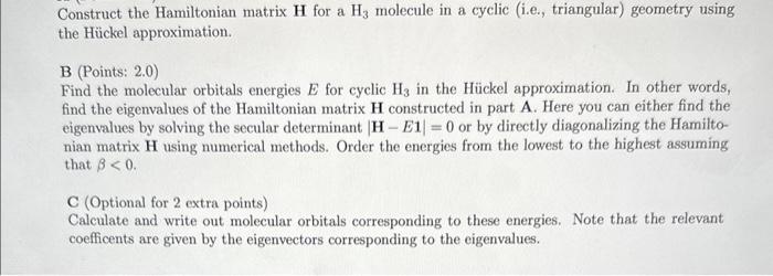 Solved Construct the Hamiltonian matrix H for a H3 molecule | Chegg.com