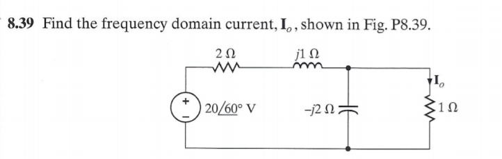 Solved 8.39 ﻿Find the frequency domain current, Io, ﻿shown | Chegg.com
