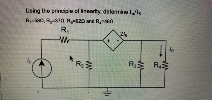 Solved Using the principle of linearity, determine I/Is | Chegg.com