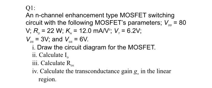 Solved = 'N Q1: An n-channel enhancement type MOSFET | Chegg.com