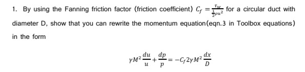 Solved 1. By using the Fanning friction factor (friction | Chegg.com