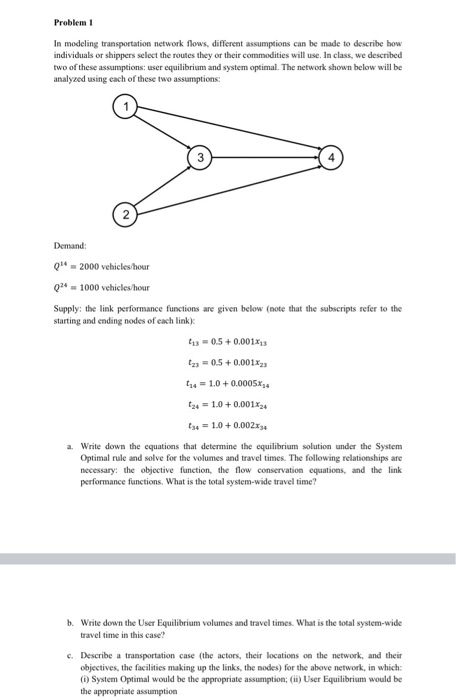 Solved Problem 1 In modeling transportation network flows, | Chegg.com
