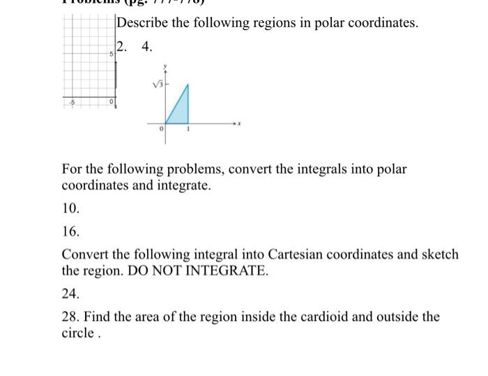 Solved Describe the following regions in polar coordinates. | Chegg.com