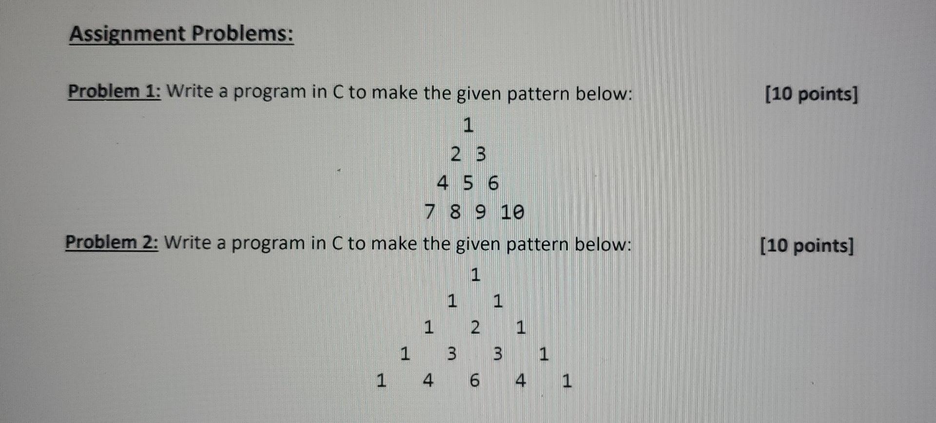 Solved Assignment Problems: Problem 1: Write a program in C | Chegg.com