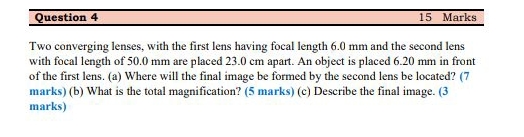 Solved \table[[Question 4,15,Marks]]Two converging lenses, | Chegg.com