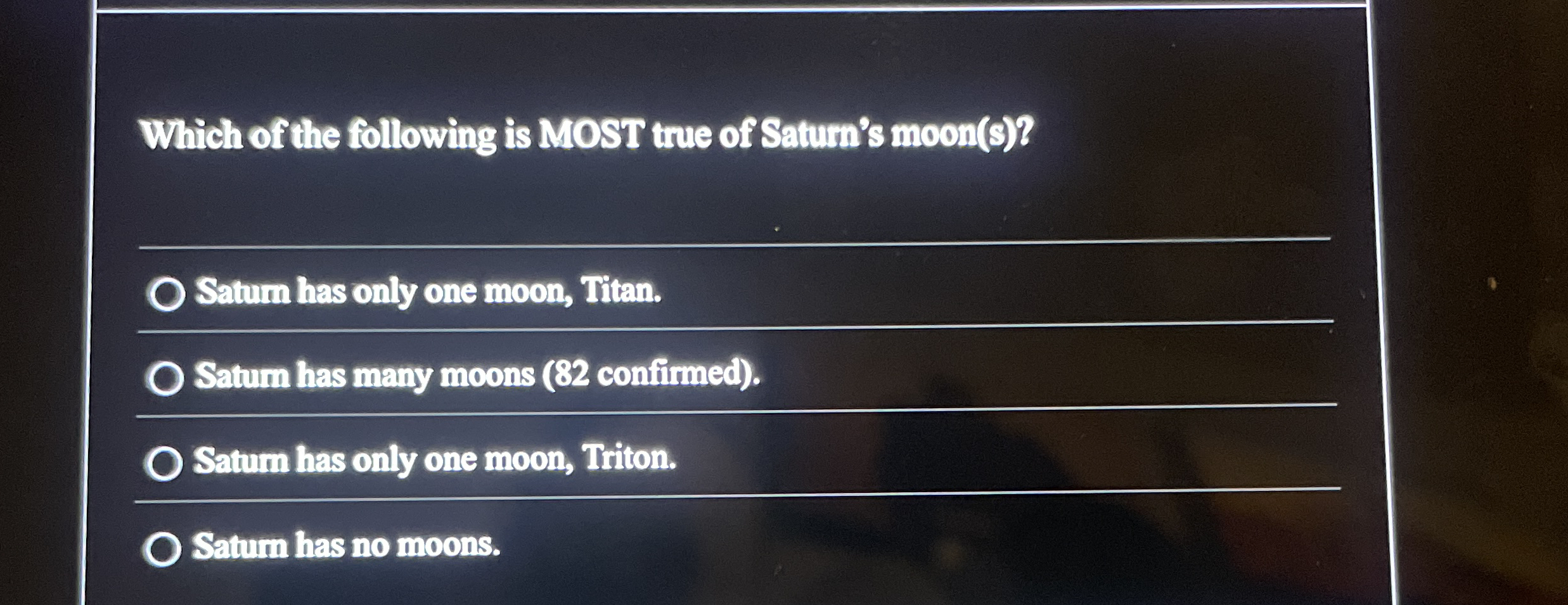 Solved Which of the following is MOST true of Satum's | Chegg.com