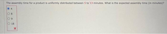 Solved The assembly time for a product is uniformly | Chegg.com