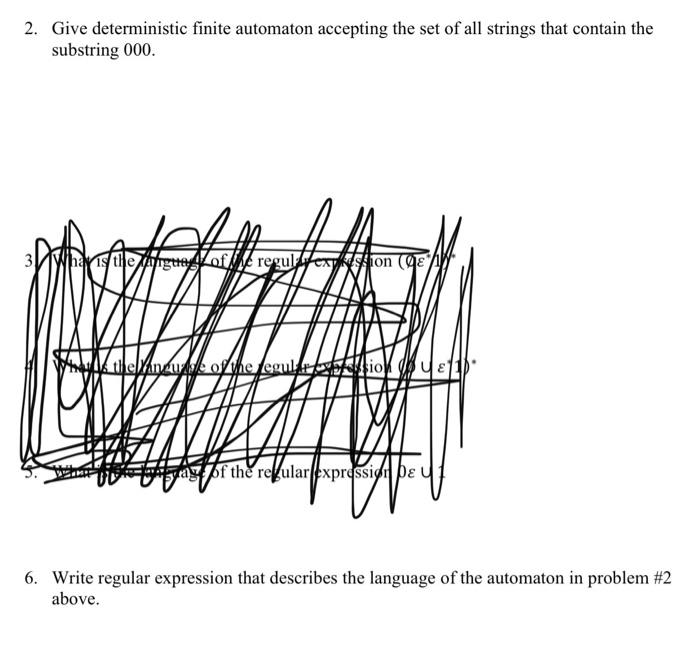 Solved 2. Give deterministic finite automaton accepting the | Chegg.com