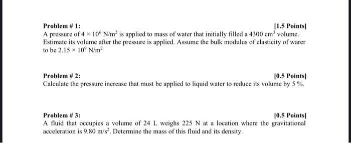 Solved Problem # 1: [1.5 Points] A pressure of 4×106 N/m2 is | Chegg.com