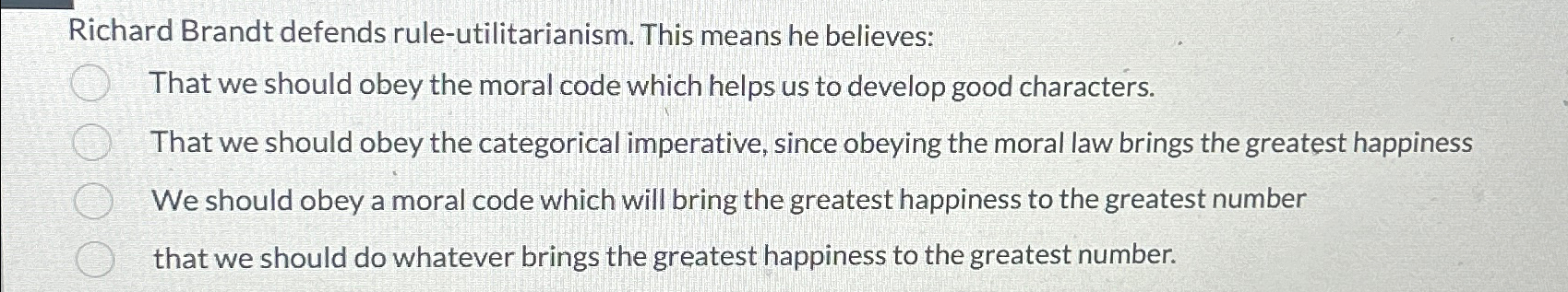 Solved Richard Brandt defends rule-utilitarianism. This | Chegg.com