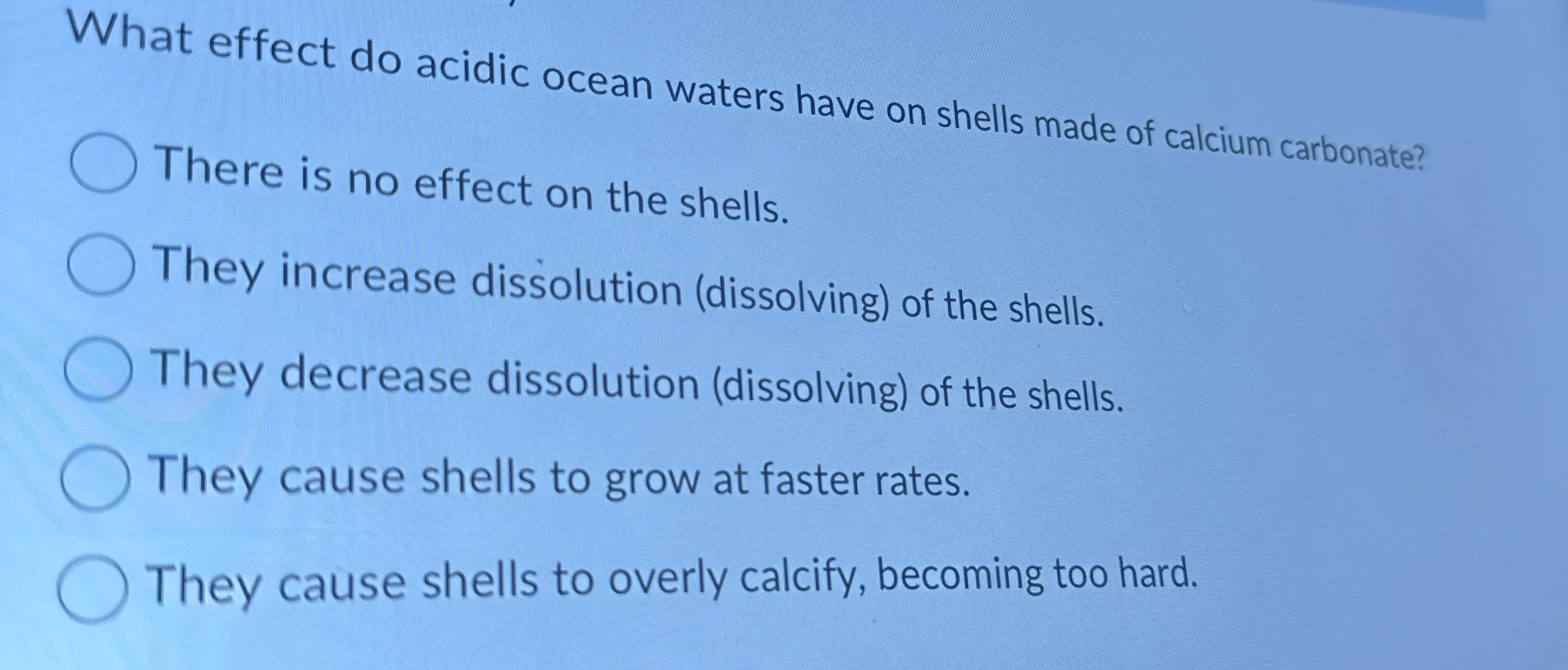 Solved What effect do acidic ocean waters have on shells | Chegg.com