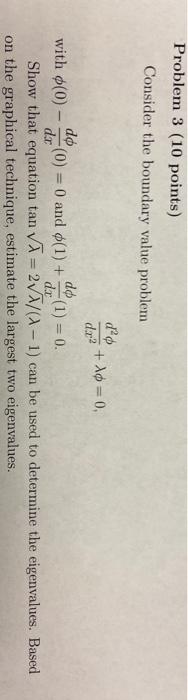 Solved Problem 3 (10 points) Consider the boundary value | Chegg.com