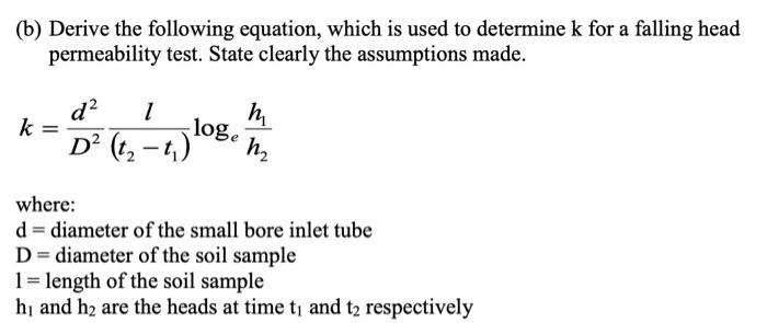 Solved Question 3 (a) The falling head permeability test is | Chegg.com