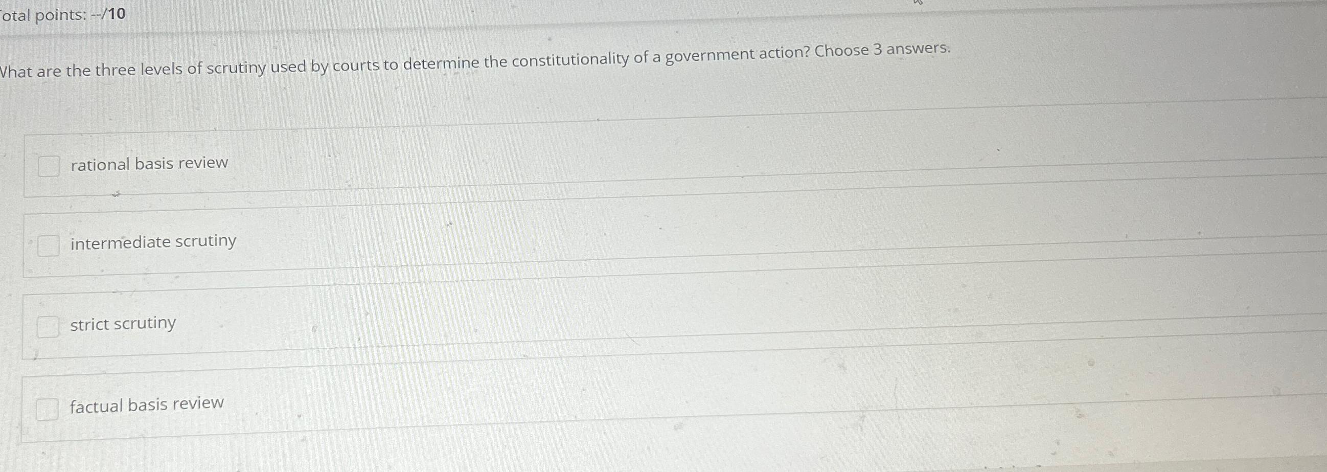 Solved What are the three levels of scrutiny used by courts | Chegg.com