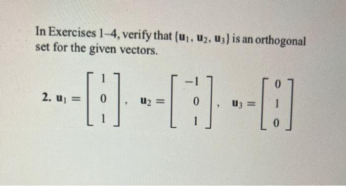 Solved In Exercises 1-4, verify that {u1,u2,u3} is an | Chegg.com