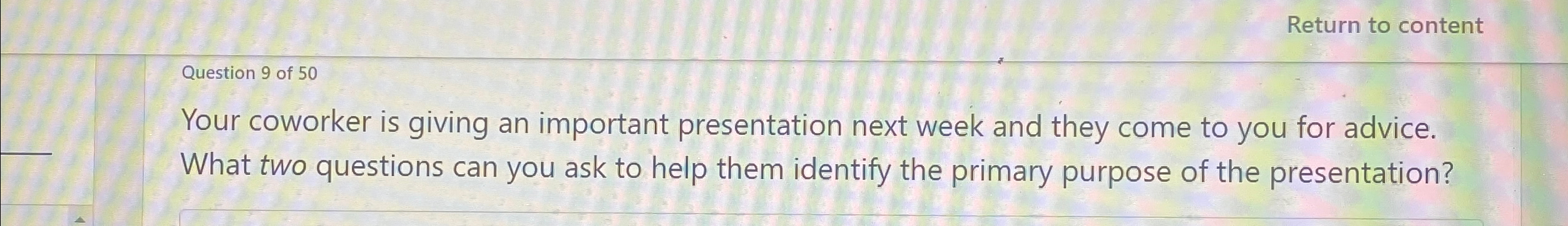 Solved Return to contentQuestion 9 ﻿of 50Your coworker is | Chegg.com