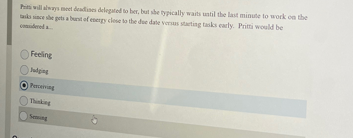 Solved Pritti will always meet deadlines delegated to her, | Chegg.com