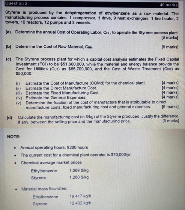 Solved Styrene is produced by the dehydrogenation of | Chegg.com