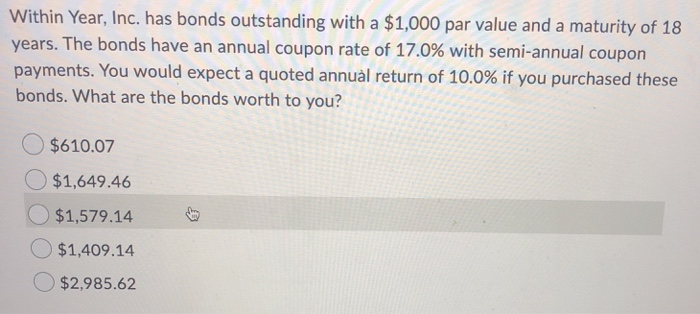 Solved Within Year, Inc. has bonds outstanding with a $1,000 | Chegg.com