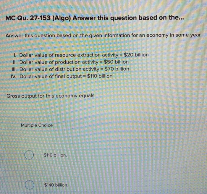 Solved MC Qu. 27-153 (Algo) Answer this question based on | Chegg.com Solved MC Qu. 27-153 (Algo) Answer this question based on | Chegg.com