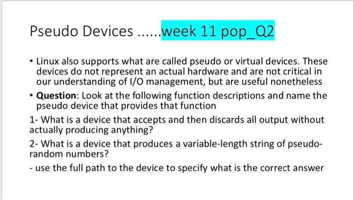 Solved Pseudo Devices ......Week 11 pop_Q2 • Linux also | Chegg.com