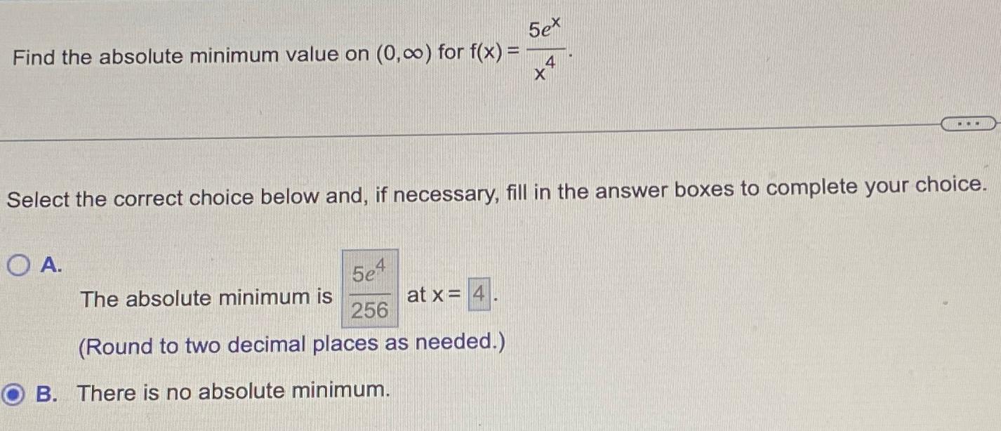 Solved Find the absolute minimum value on (0,∞) ﻿for | Chegg.com