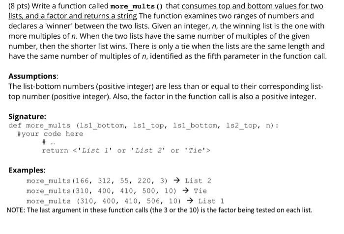 Solved (8 pts) Write a function called more_mults () that | Chegg.com