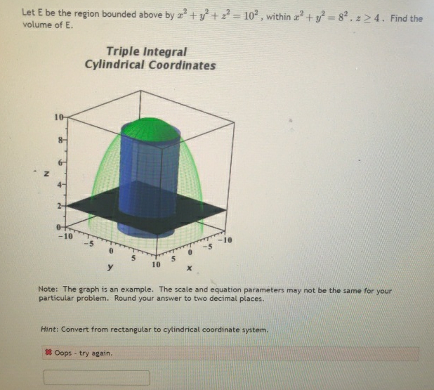 Solved Let E ﻿be the region bounded above by x2+y2+z2=102, | Chegg.com