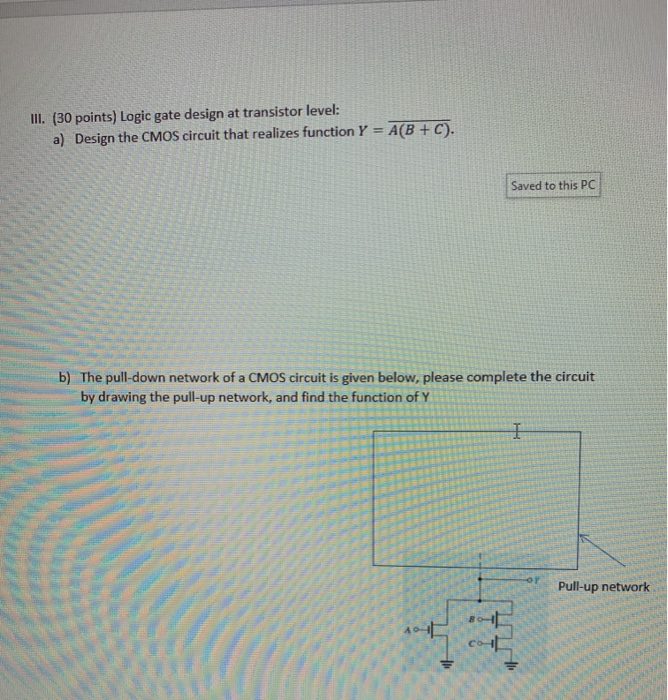 Solved III. (30 points) Logic gate design at transistor | Chegg.com