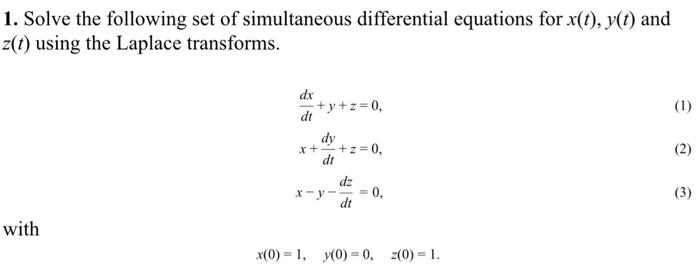 Solved 1. Solve the following set of simultaneous | Chegg.com