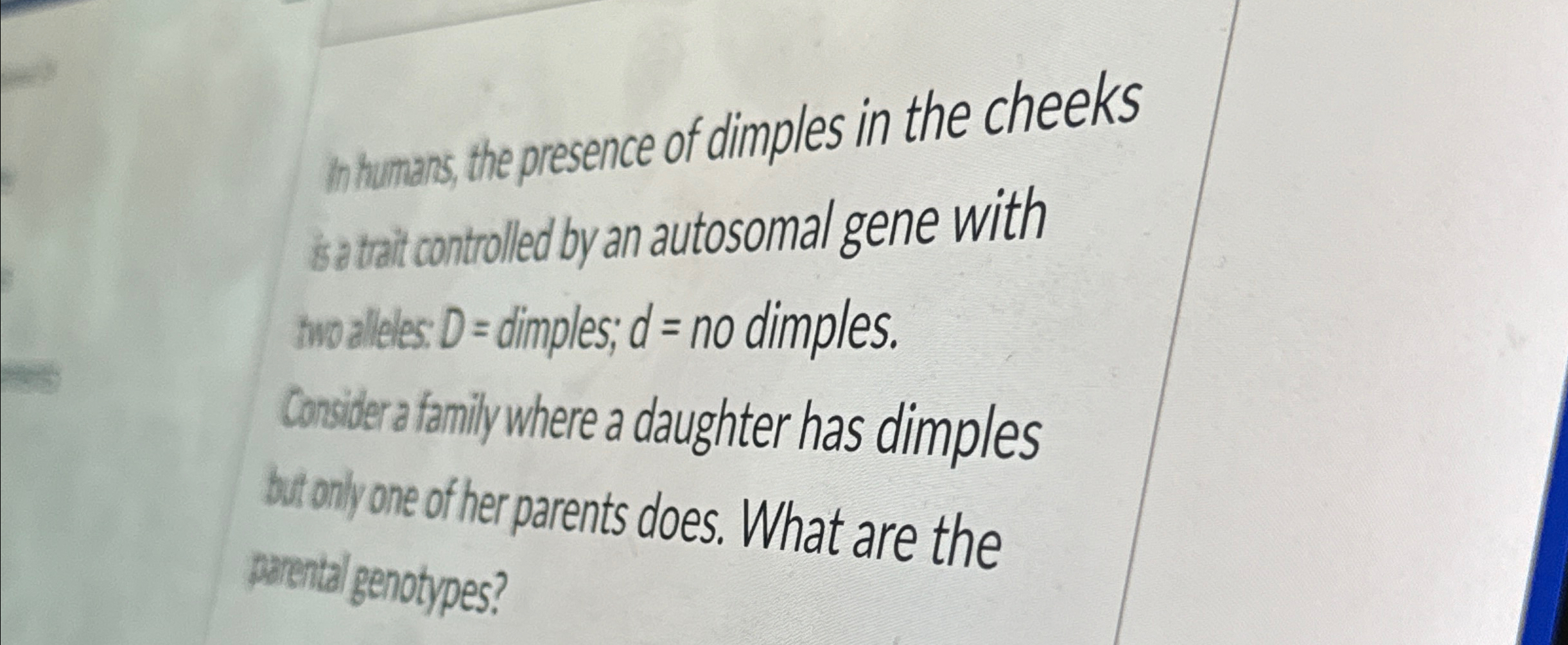 Solved Ihtumans, the presence of dimples in the cheeks sa | Chegg.com
