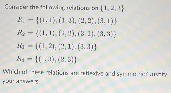 Solved Consider the following relations on {1,2,3}. | Chegg.com