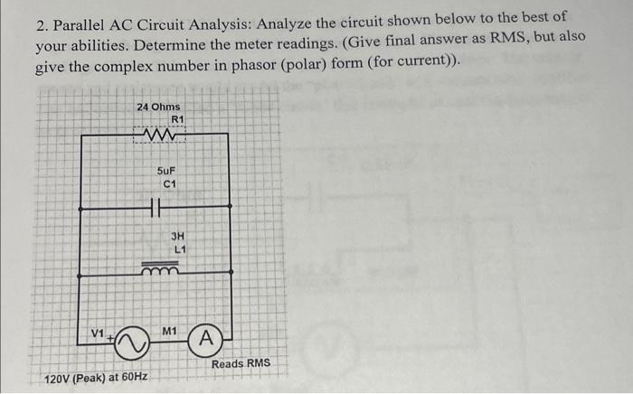 Solved 2. Parallel AC Circuit Analysis: Analyze the circuit | Chegg.com