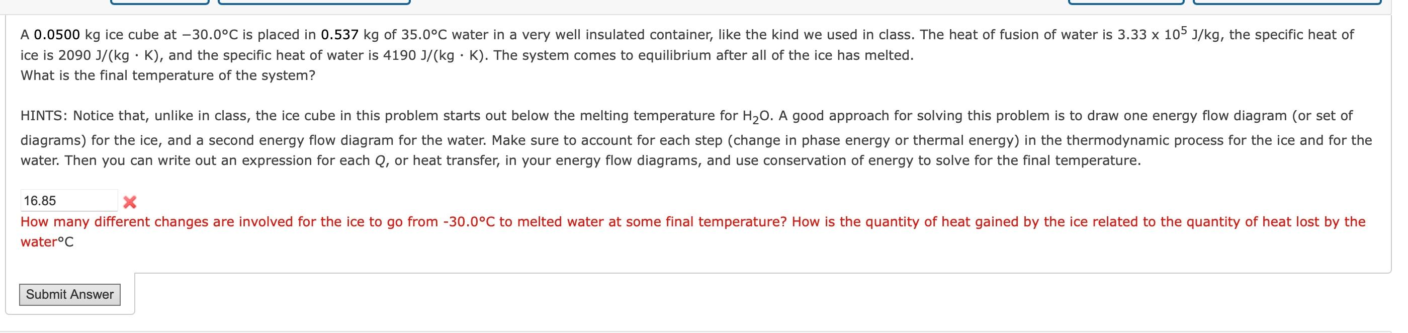 Solved ice is 2090(J)/(kg*K), and the specific heat of water | Chegg.com