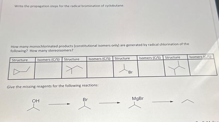 Solved Write the propagation steps for the radical | Chegg.com