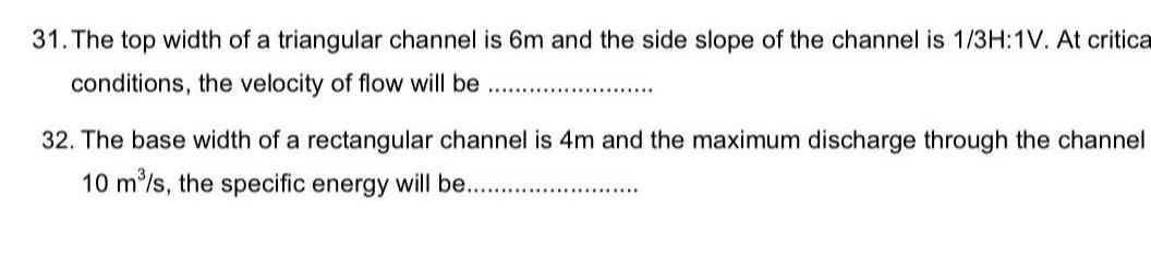 Solved 31. The top width of a triangular channel is 6 m and | Chegg.com