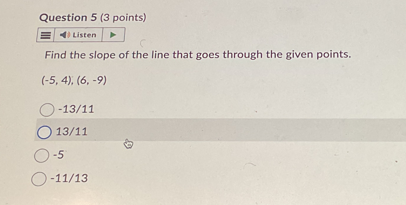 Solved Question 5 (3 ﻿points)ListenFind the slope of the | Chegg.com