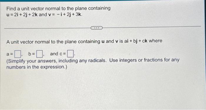 Solved Find a unit vector normal to the plane containing | Chegg.com