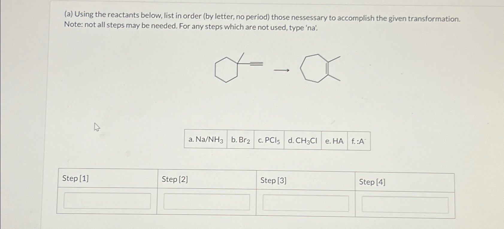 Solved (a) ﻿Using the reactants below, list in order (by | Chegg.com