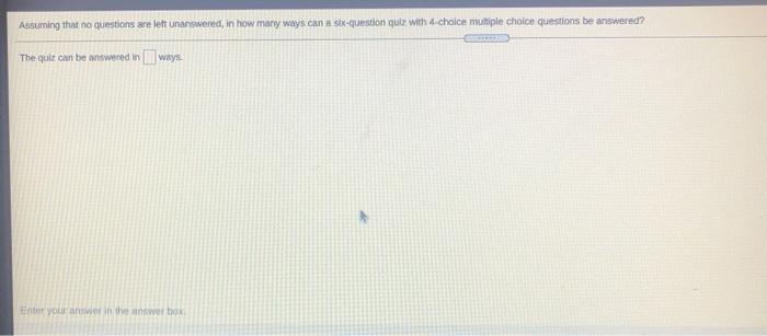 Solved Assuming that no questions are left unanswered, in | Chegg.com
