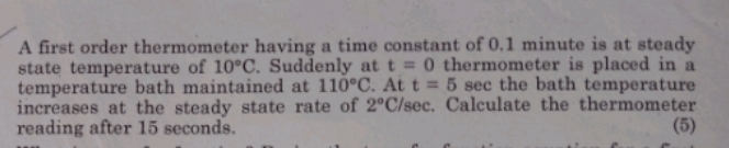 Solved A first order thermometer having a time constant of | Chegg.com